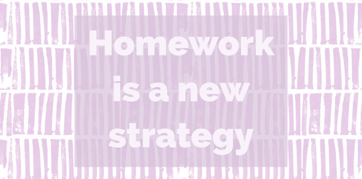 HOMEWORK is a new strategy – LEARNING DESIGN by Paul G Moss